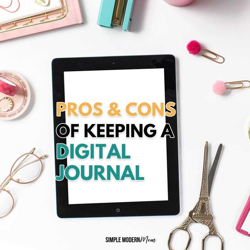 The Pros and Cons of Keeping a Digital Journal