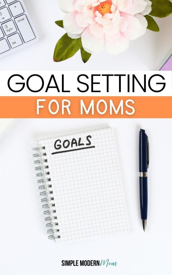 Doable Goal Setting for Moms